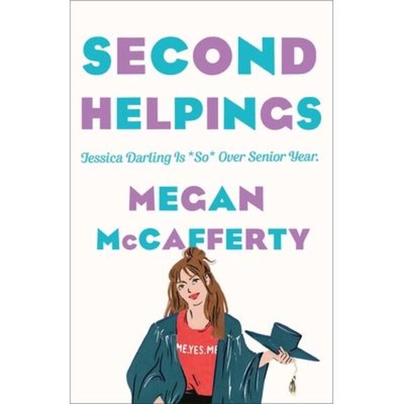 Megan McCafferty | Other | Second Helpings A Jessica Darling Novel ...